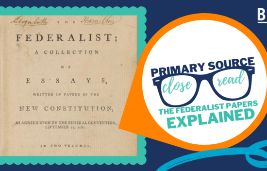 Federalist and Anti-Federalist Papers | Bill of Rights Institute