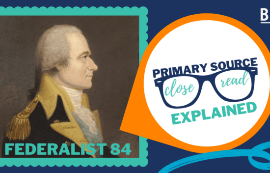 Federalist and Anti-Federalist Papers | Bill of Rights Institute