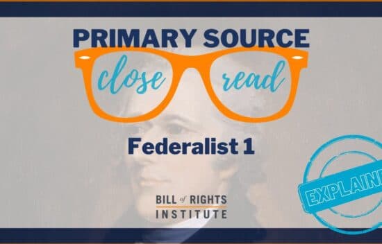 Federalist and Anti-Federalist Papers | Bill of Rights Institute