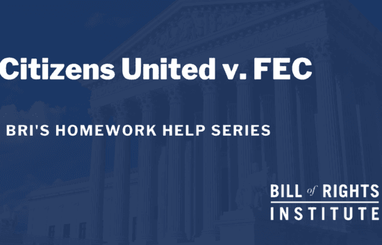 AP Government Required Supreme Court Cases | Bill of Rights Institute