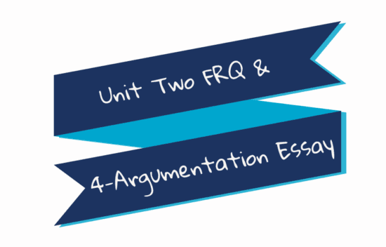 Unit 2: AP Style Free Response Question (FRQ) and 4-Argumentation Essay ...