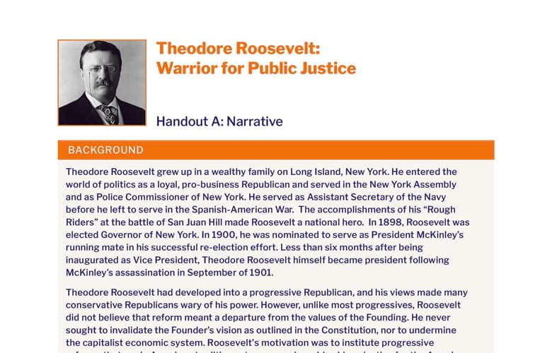 Theodore Roosevelt: Warrior for Public Justice - Handout A: Narrative ...